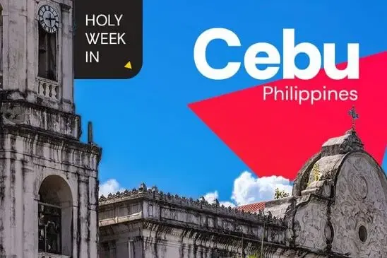 Holy Week in Cebu: A Pilgrim’s Journey Through Faith and Celebration