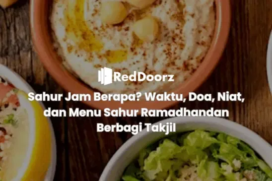Sahur Jam Berapa? Waktu, Doa, Niat, dan Menu Sahur Ramadhan